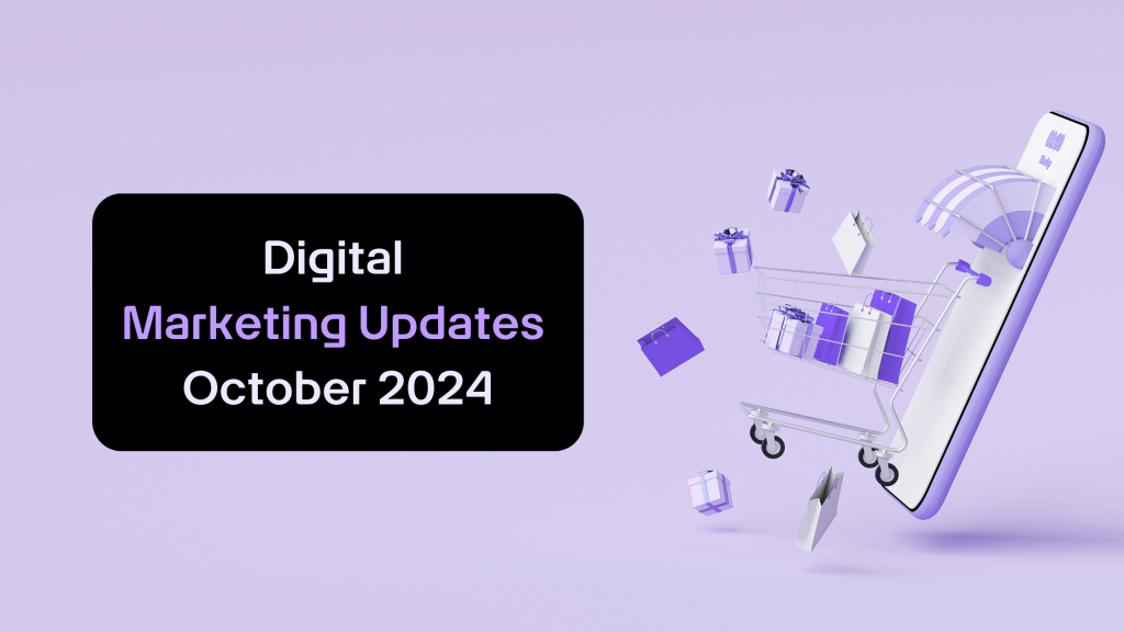Digital Marketing Updates That You Might Have Missed - Fyr